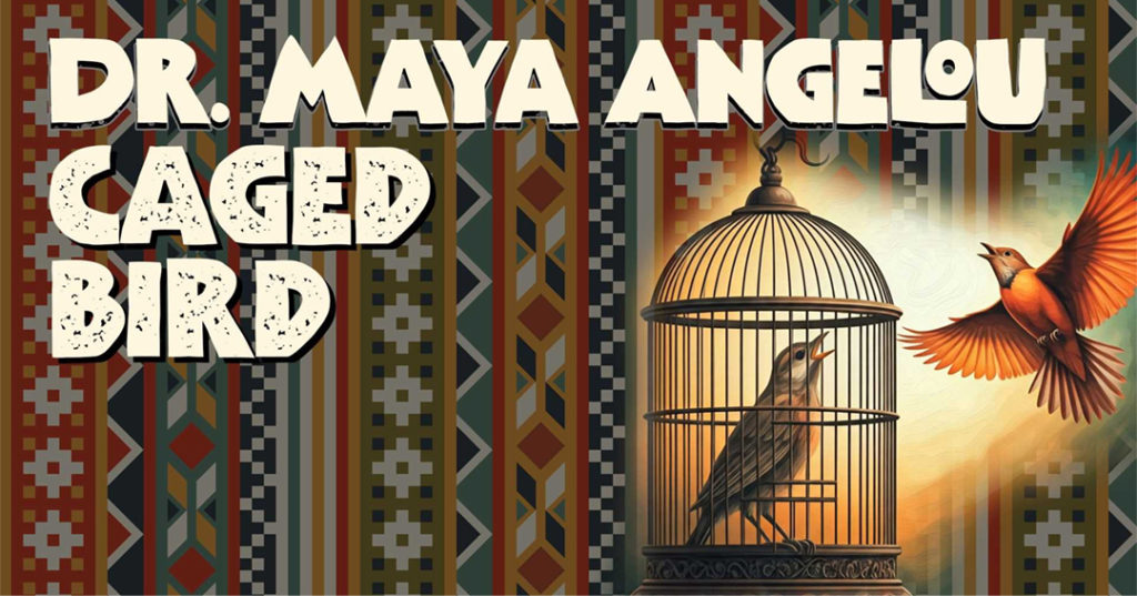 Caged Bird: Dr. Maya Angelou’s Immersive Experience | Caged Bird Legacy